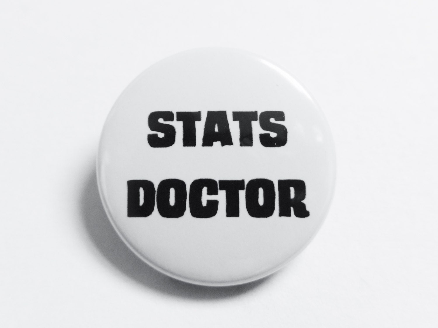 STATS DOCTOR badge pin badge button badge Handmade Badge 1 Inch badge ...