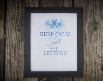 Keep Calm And Let It Go - Ice Blue & White - Wall Poster 8x10 - Digital ...