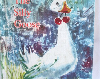 Vintage 1971 The Silly Goose Children's Book