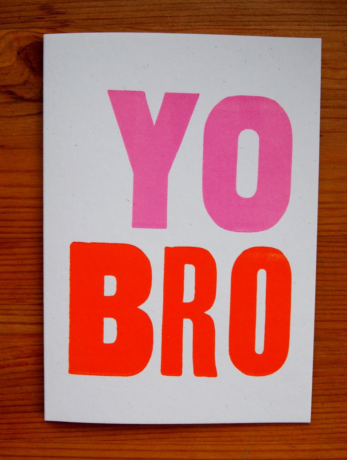 Yo Bro letterpress birthday greetings card by TheSmallprintCompany
