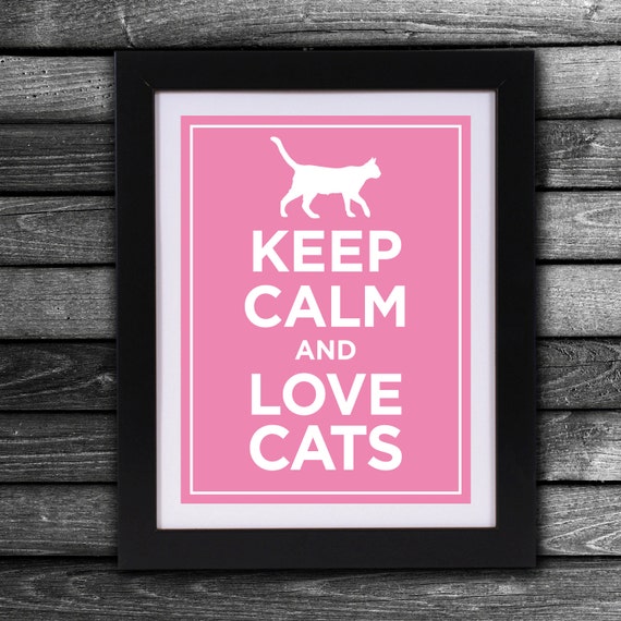 Keep Calm and Love Cats Instant Downloadable Print
