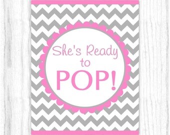 She's Ready to Pop Printable PARTY SIGN, 8x10 Printable, Gray and Hot ...
