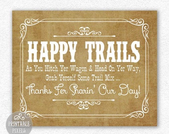 Happy Trails 8x10 Printable Western Theme Trail Mix Sign, Wedding ...