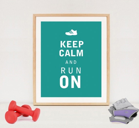 Keep calm and run on motivation quote custom color poster