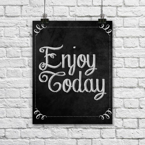Items similar to Enjoy Today Typographic Poster. Black and White. Quote ...