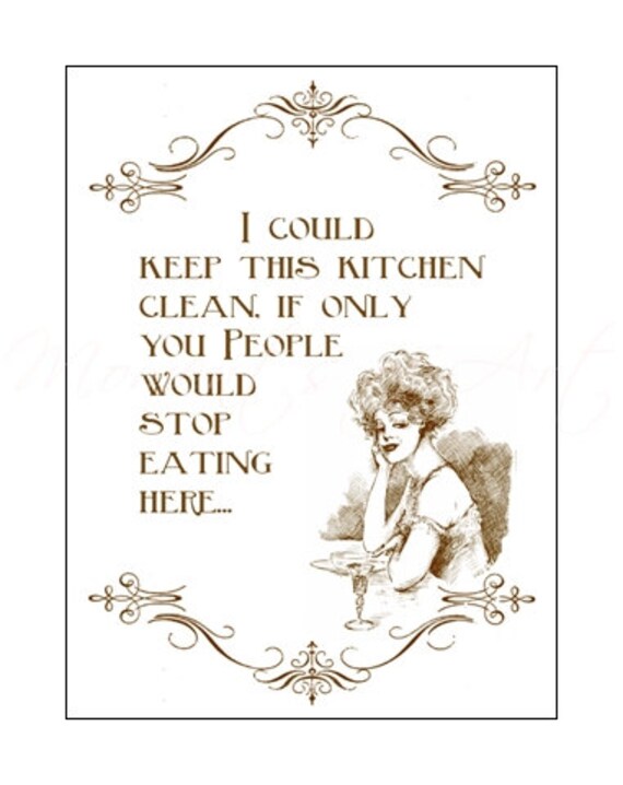 Kitchen Art Keep Kitchen Clean Sign 5x7 Humorous by MomentsOfArt