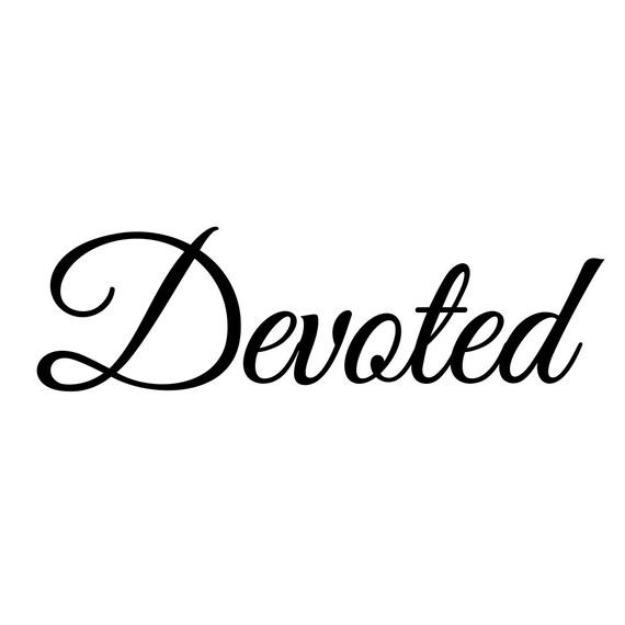 Devoted Vinyl DIY Sign Decal Wall Graphic Select Color