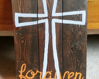 Handmade Wooden Cross sign "forgiven"