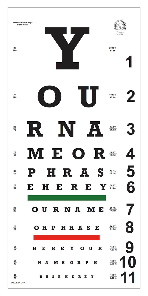Custom Eye Chart Now you can have your name or a phrase on