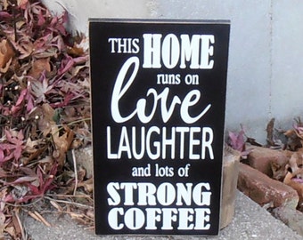 Items similar to This Home Is Full Of Love, Laughter and Lots of Strong ...