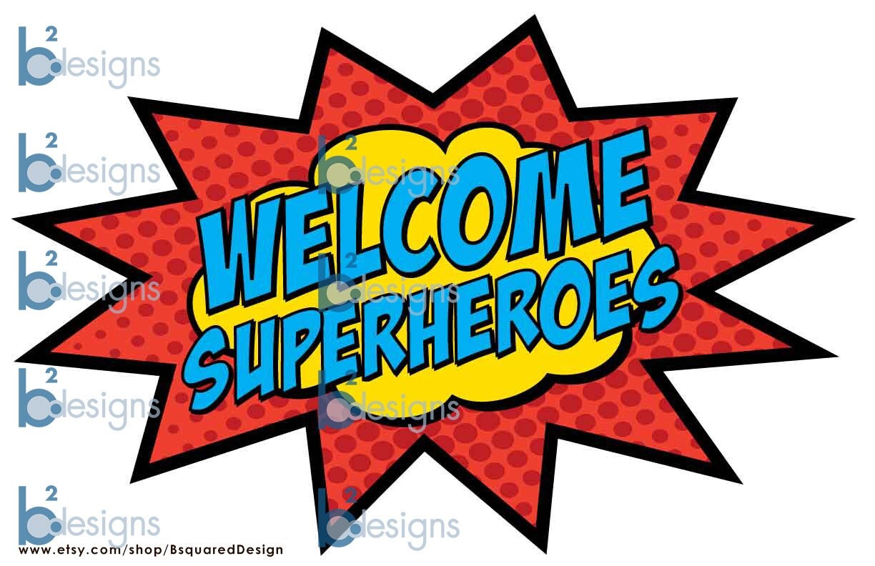 Welcome Superheroes 11 x 17 Sign PC INSTANT DOWNLOAD