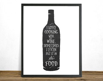 INSTANT DOWNLOAD I love cooking with wine, sometimes I even put it in ...