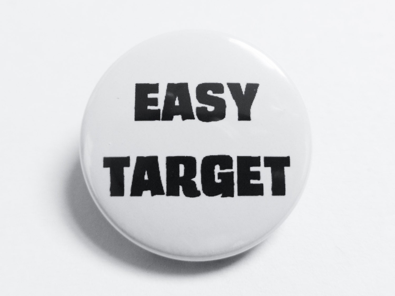 EASY TARGET badge pin badge button badge Handmade Badge 1 Inch badge ...