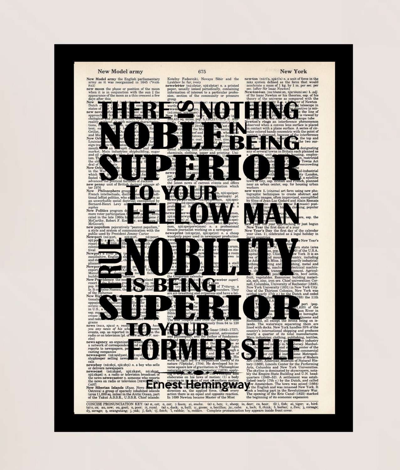 Ernest Hemingway Quote There is Nothing Noble In Being