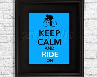 8x10 Printable Digital Keep Calm Ride On Bicycle Wall Art Typography
