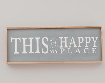 This is my happy place sign