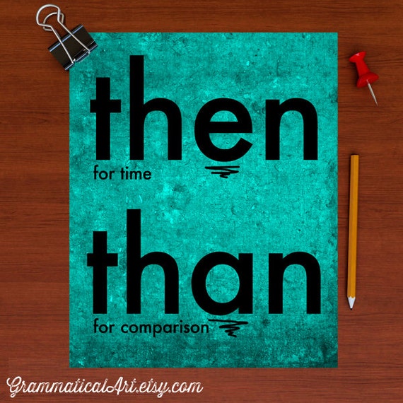 Then and Than Poster Grammar Print English Gift by GrammaticalArt