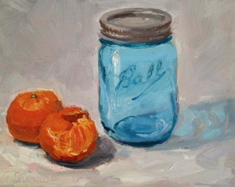 Ball Jar Painting Fine Art Print Mason Jar Art Print of Oil