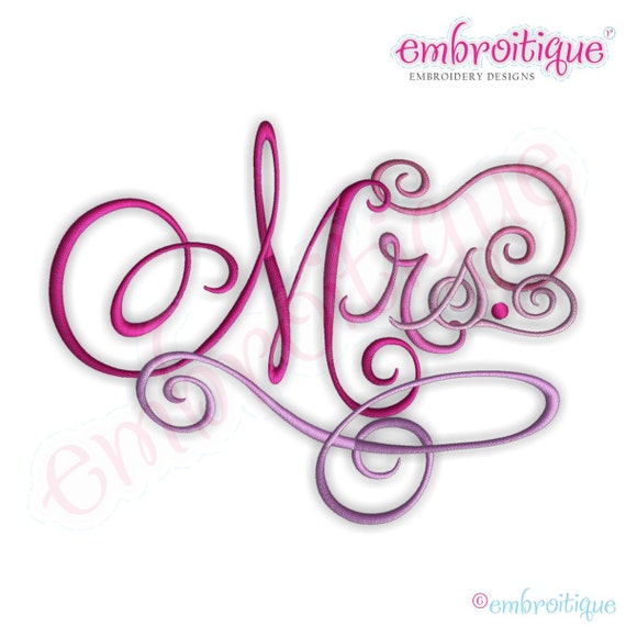 Mrs. Calligraphy Script Embroidery Design Digital Machine