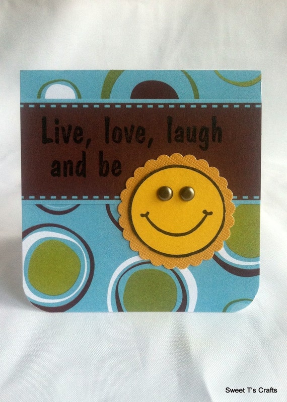 Items similar to 3" x 3" Live, Love, Laugh and Be Happy Note Card w ...