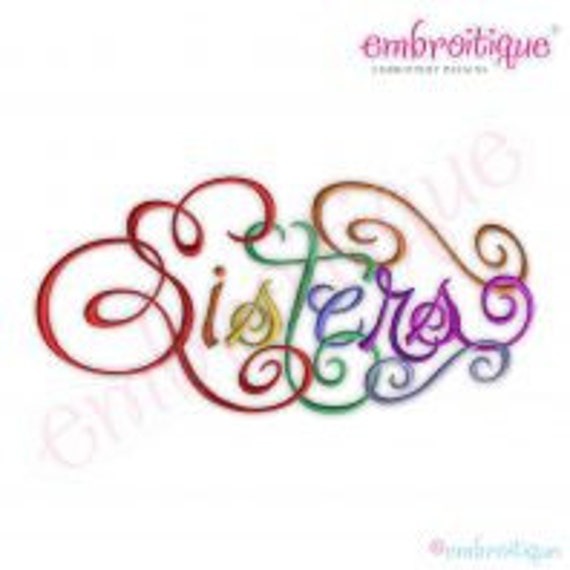 Sisters Calligraphy Script Embroidery Design Large Instant