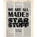 Carl Sagan Quote We Are All Made Of Star Stuff by Motif4U