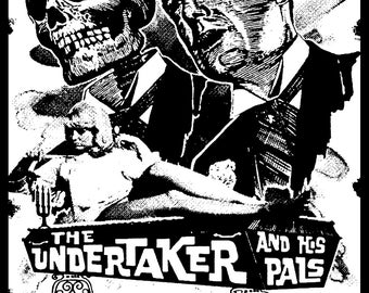 The Undertaker and His Pals 1966 horror/ grindhouse/ exploitation movie custom t-shirt