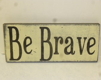 Popular items for brave sign on Etsy