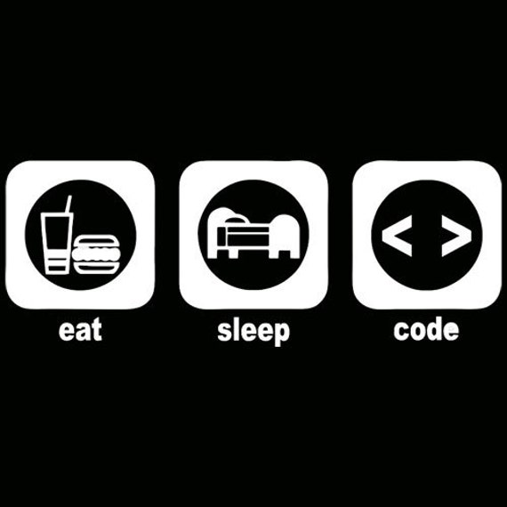 EAT SLEEP CODE Funny Humor Tshirt Design Customize to All