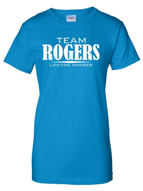 Team ROGERS Lifetime Member Clothing family pride best last
