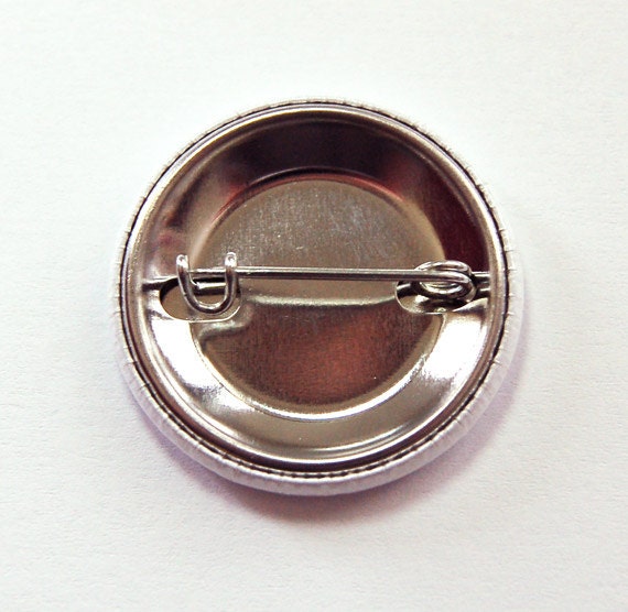 Funny pin Humor Pinback buttons Funny Saying by KellysMagnets