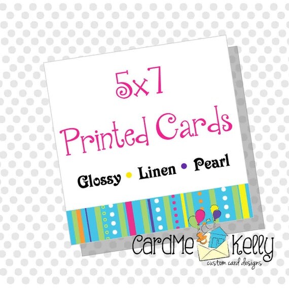 5x7 Cards Professionally Printed on Glossy Linen or Pearl
