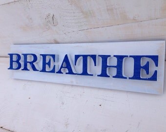 Breathe sign | Etsy