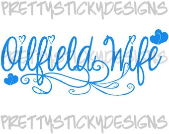 Oilfield Wife Decal Sticker