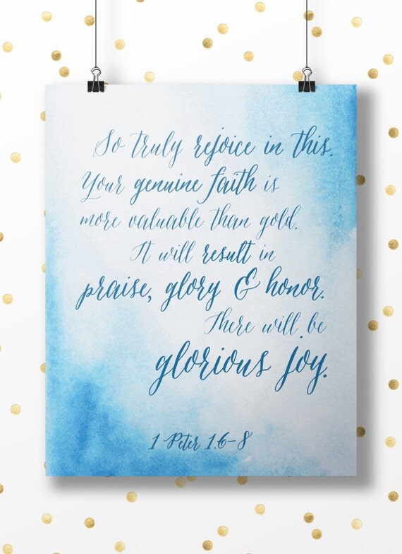 1 Peter 1:6-8 There Will Be Glorious Joy Rejoice in This