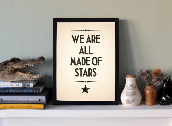 We Are All Made Of Stars Carl Sagan quote Fine Art Print