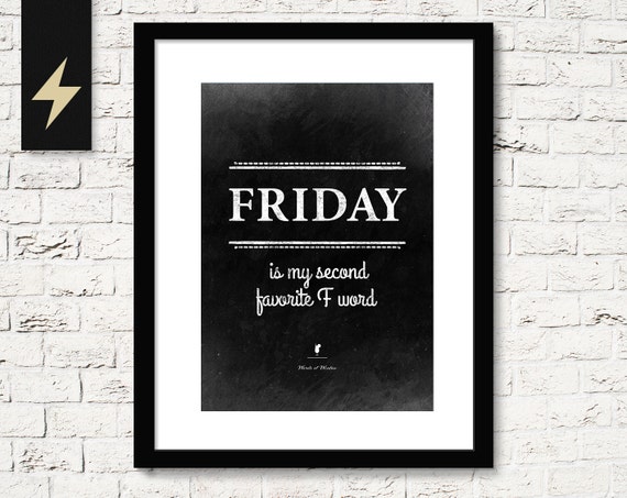 Items similar to Funny wall sign: Friday is my favorite F word. Funny ...