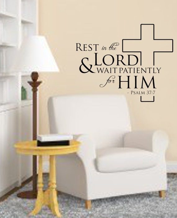 Rest in the Lord Wall Decal Sticker Psalm 37:7 Christian