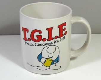 Ziggy TGIF Thank Goodness It's Full Ceramic Coffee Mug Cup 1980s