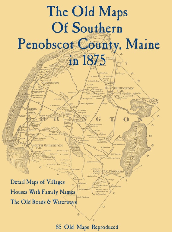 The Old Maps of Southern Penobscot County Maine in 1875