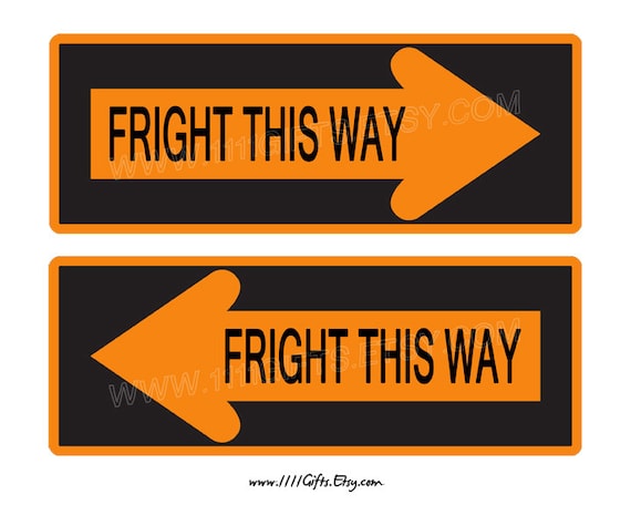 Fright This Way 2 Printable Arrows for Haunted House Trick