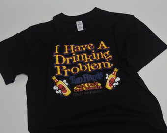 I have a drinking problem. Funny T-shirt. Funny shirt. Humor. Drinking ...
