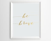 Popular items for be brave poster on Etsy