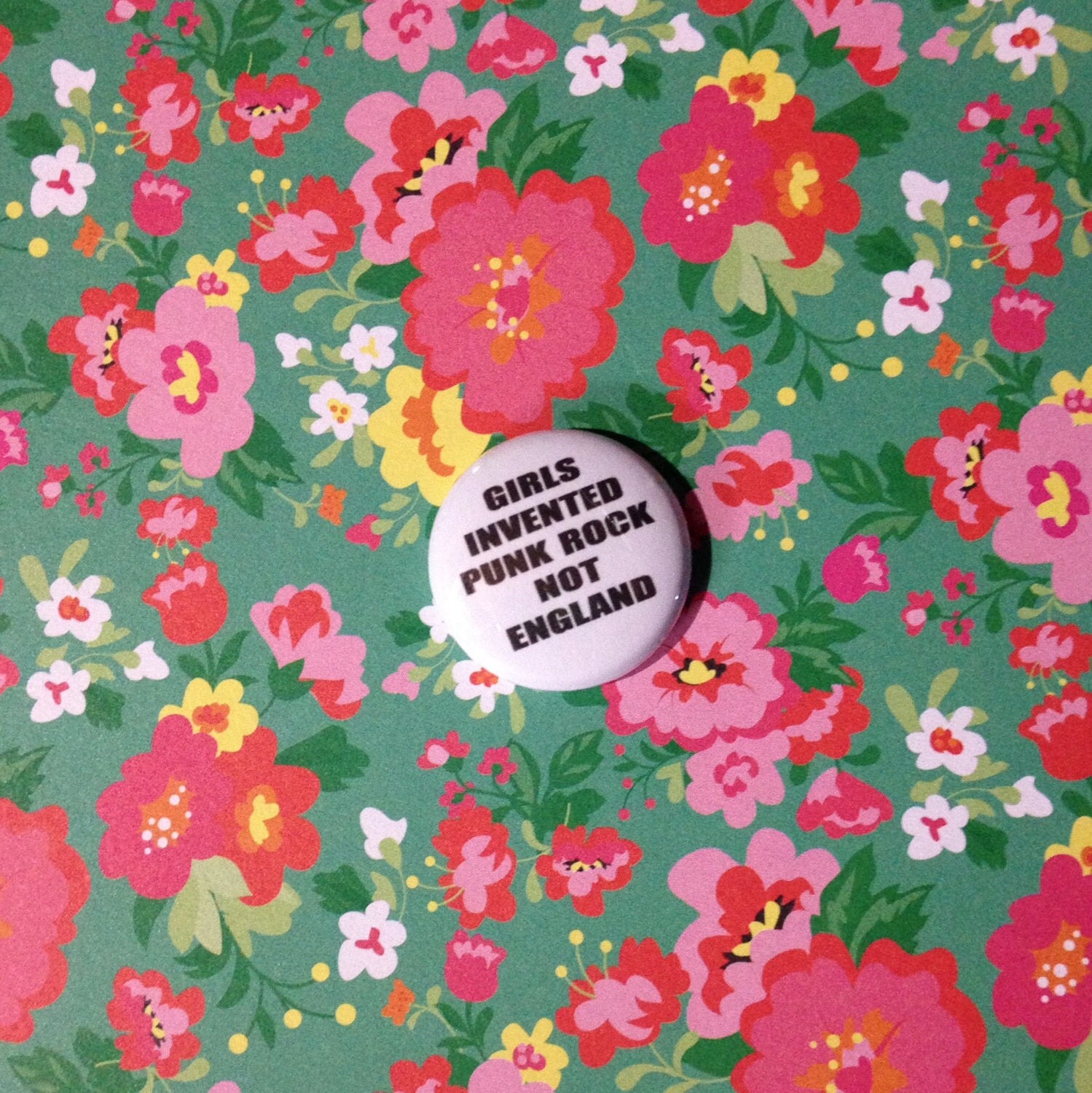 Girls Invented Punk Rock Not England // Pin Pinback Button 1 Inch 1 ...
