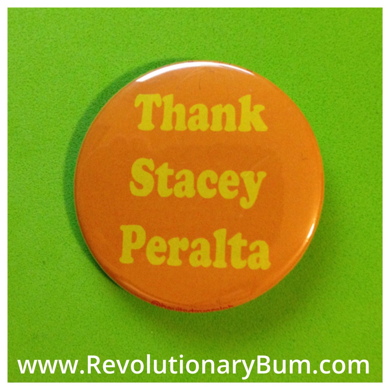 Thank Stacey Peralta Colors 2.25 Inch Bottle Opener – Funny Pinback ...