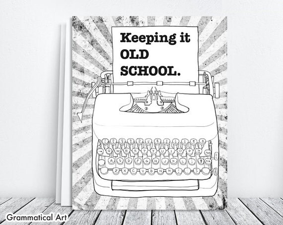 Keeping it Old School Print Vintage Typewriter by GrammaticalArt
