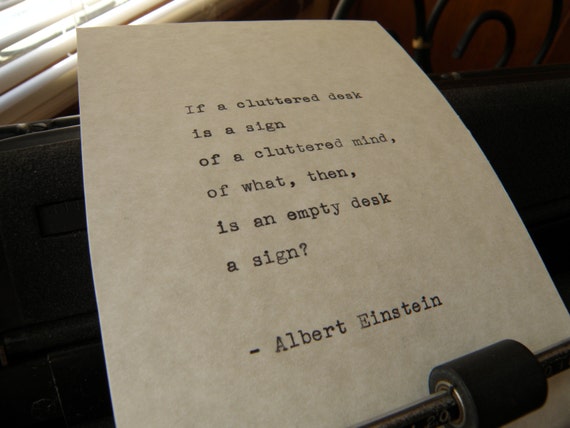 Cluttered Desk Einstein Quote About