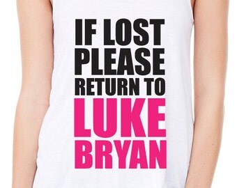 If Lost Please Return to Luke Bryan Tank Top (Any Name) Luke Bryan ...
