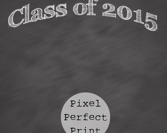 4ft x 4ft "Class of 2015 Chalkboard" // Vinyl Photography Backdrop ...
