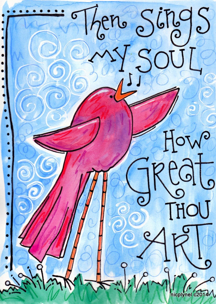 Bible Verse Then Sings My Soul How Great Thou Art von nicplynel